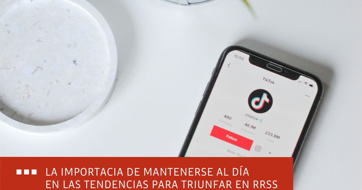 La importancia de mantenerse al día en las tendencias para triunfar en ...